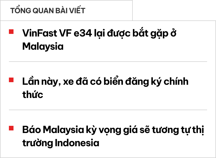VinFast VF e34 chạy thử ở Malaysia: Ngày ra mắt không còn xa, giá quy ...